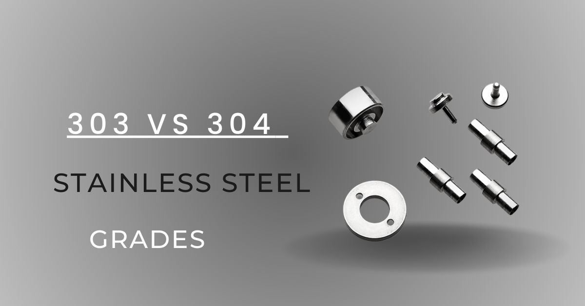 303 vs 304 Stainless Steel: Understanding the Differences | Custom ...